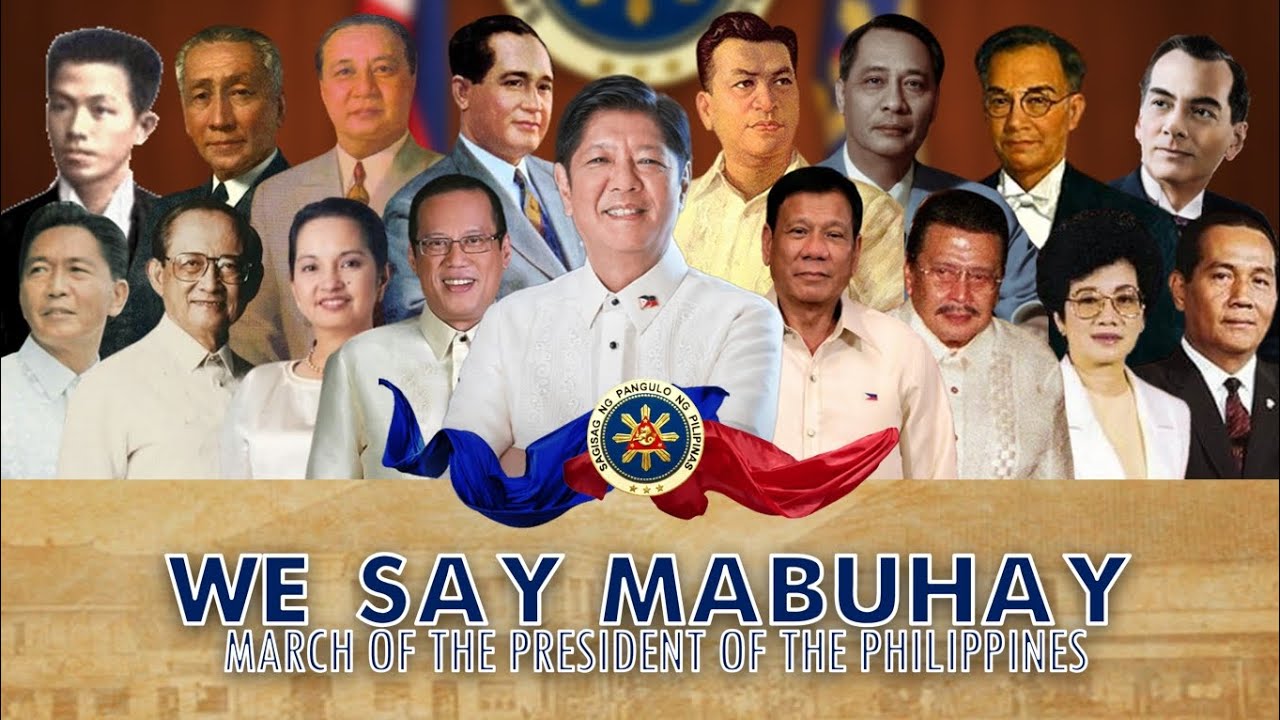 We Say Mabuhay (Mabuhay March) — Official Presidential Welcoming March ...