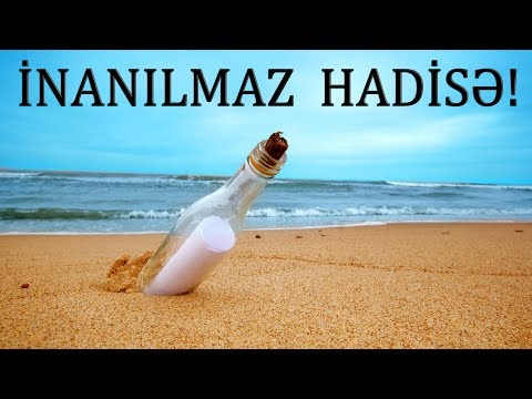 Sahildə tapdıqları şüşə qabdan çıxanlar... - HƏR ŞEY BİR ANDA DƏYİŞDİ !!!