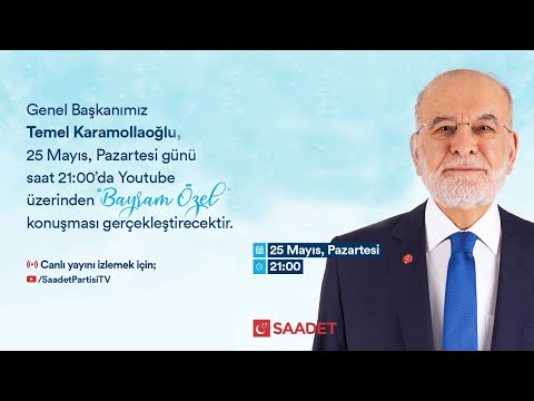 Genel Başkanımız Temel Karamollaoğlu, Bayram Özel Konuşması