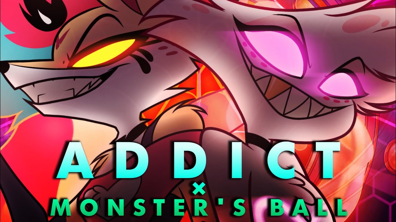 Addict x Monster's Ball | Silva Hound, Micheal Kovach, Chi-Chi, Lollia ...