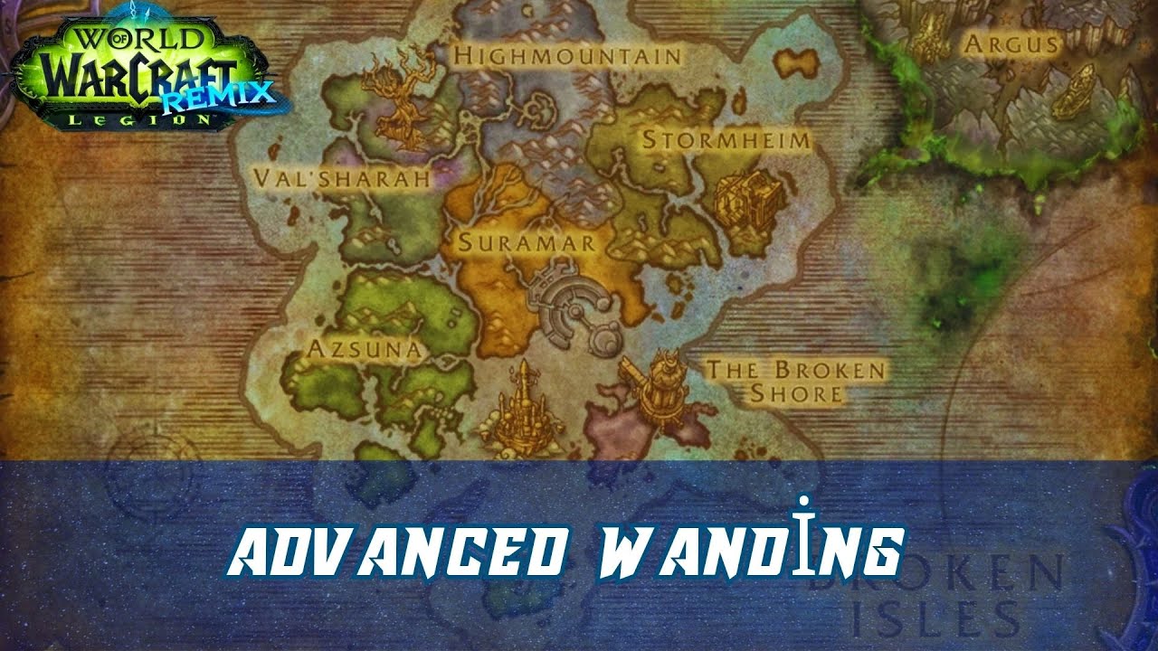 Advanced Wanding World Quest | Legion Remix - YouTube