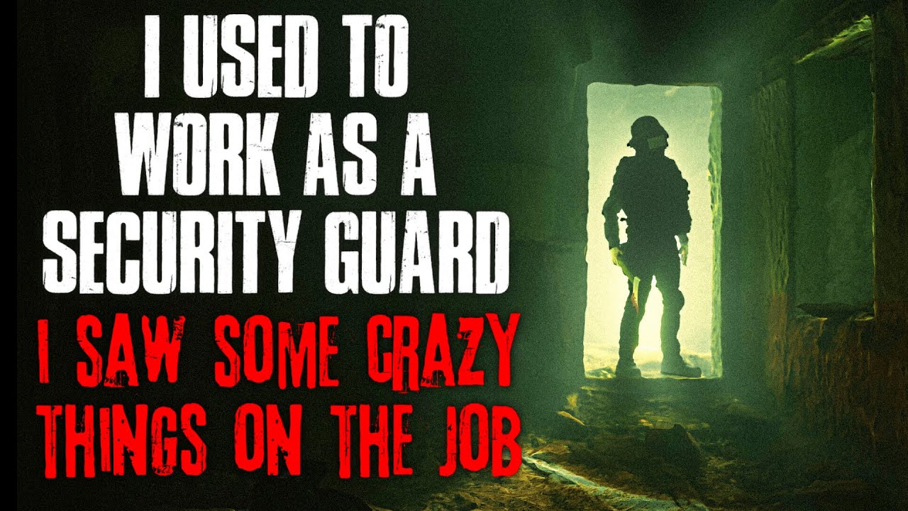 I Used To Work As A Security Guard, I Saw Some Crazy Things While On ...