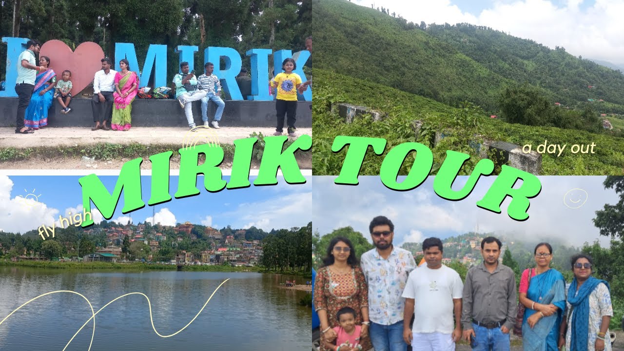 Mirik Tour /মিরিক ভ্রমণ / Mirik Lake / I LOVE MIRIK - YouTube