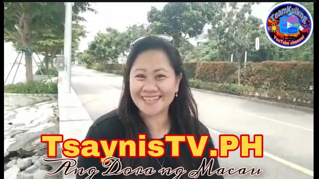 TSAYNISTV.PH | ANG DORA NG MACAU| TEAMKULKOG ANNIVERSARY GREETINGS ...
