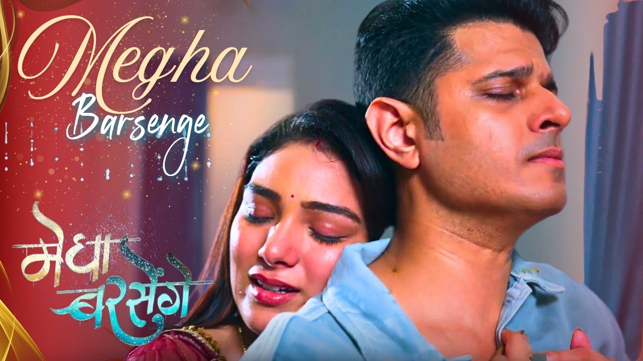 Megha Barsenge Title Song | Neha Rana | Neil Bhatt | Sad Version - YouTube