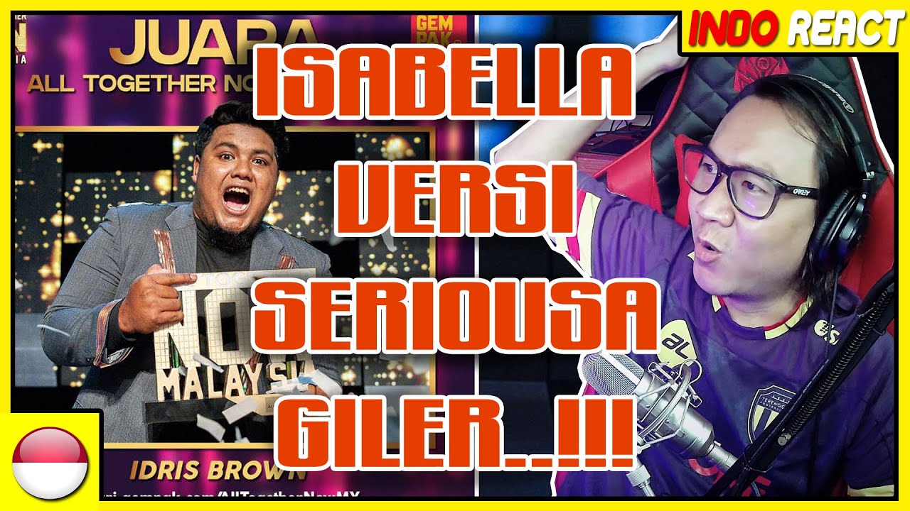 IDRIS BROWN - ISABELLA & BELLA CIAO - JUARA ALL TOGETHER NOW MALAYSIA ...