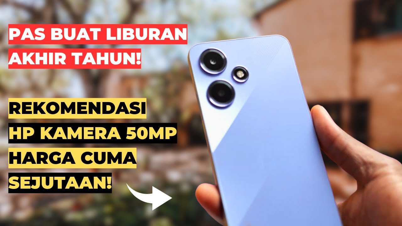 KAMERA BENING HARGA MIRING! REKOMENDASI 5 HP KAMERA 50MP SEJUTAAN AKHIR ...