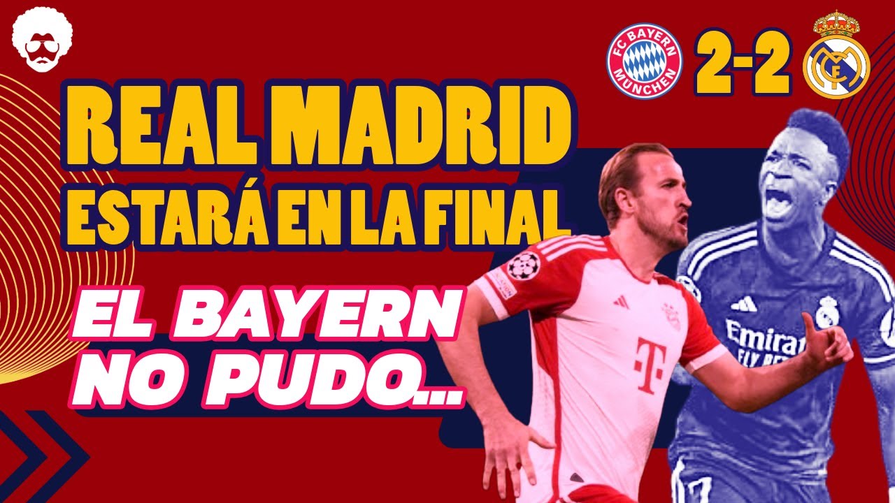 🧐🤬 BAYERN 2-2 REAL MADRID / DIRECTO A LA FINAL EN EL BERNABEÚ - YouTube