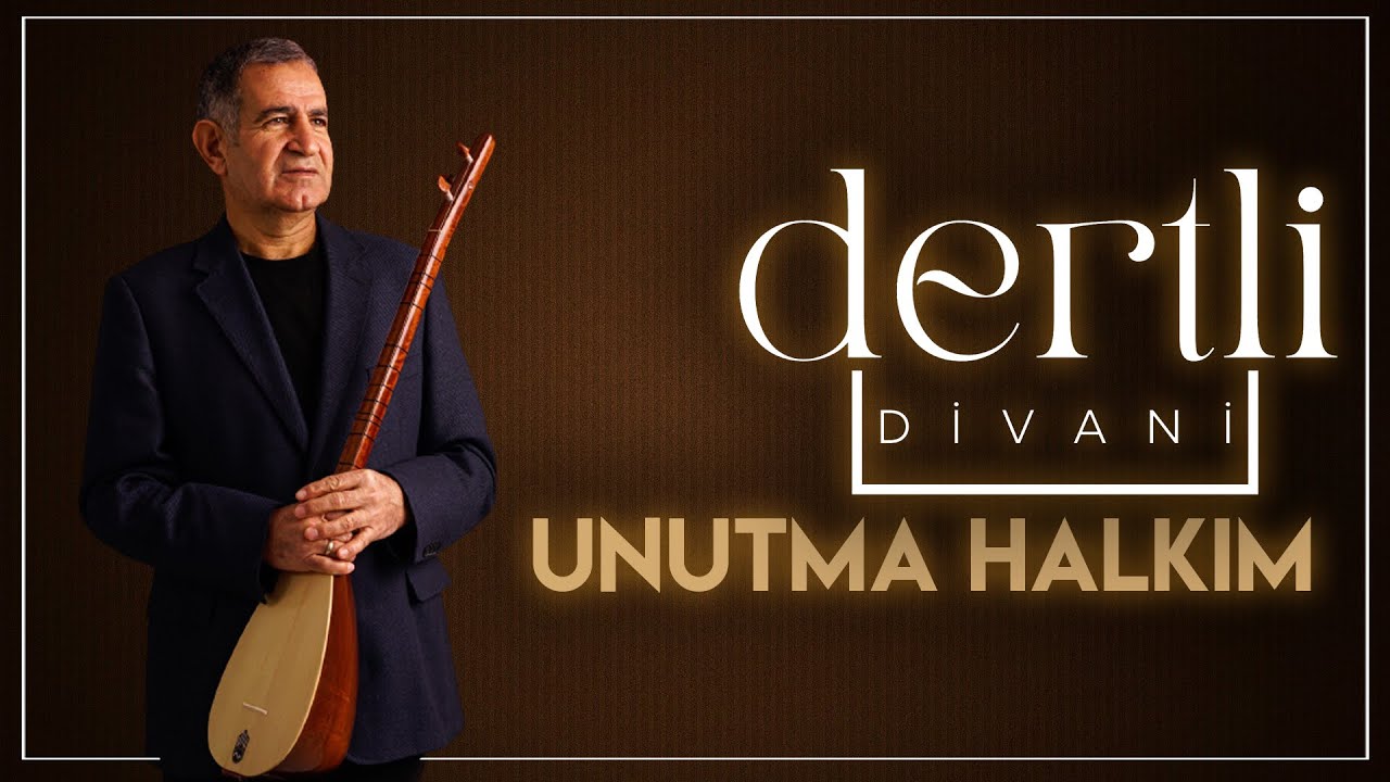 Dertli Divani | UNUTMA HALKIM - YouTube