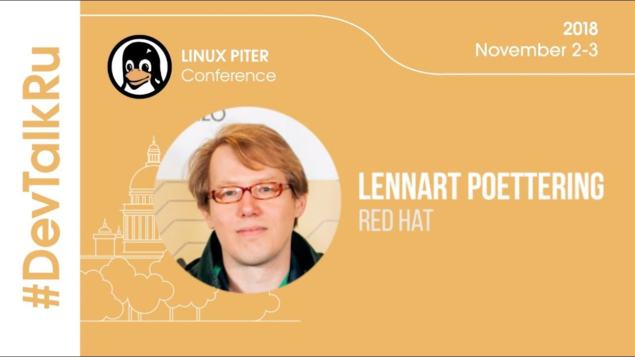 [ENG] #DevTalkRu at #LinuxPiter with Lennart Poettering (Red Hat) - YouTube