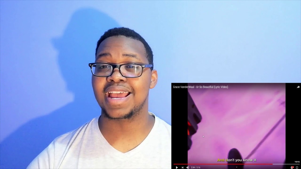 Grace VanderWaal - Ur So Beautiful (Lyric Video) | Reaction - YouTube