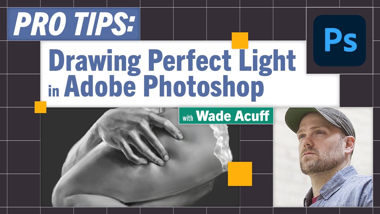 Pro-Tips: Perfect Lighting in Photoshop with Wade Acuff - YouTube