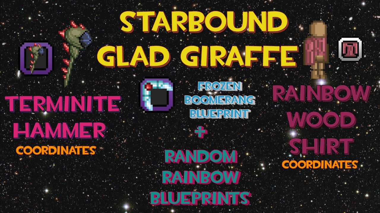[starbound guide] Terminite Frozen Boomerang Rainbow coordinates Glad ...