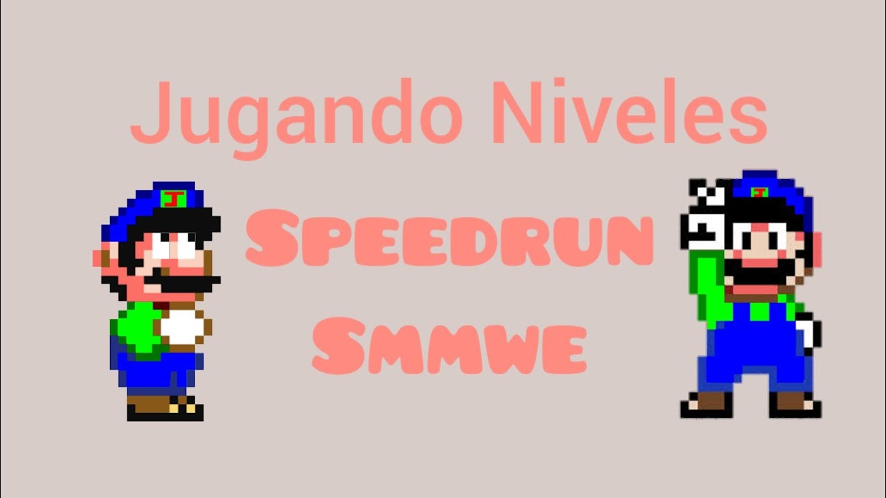 Jugando niveles speedrun SMMWE Jimmy Play Pro - YouTube