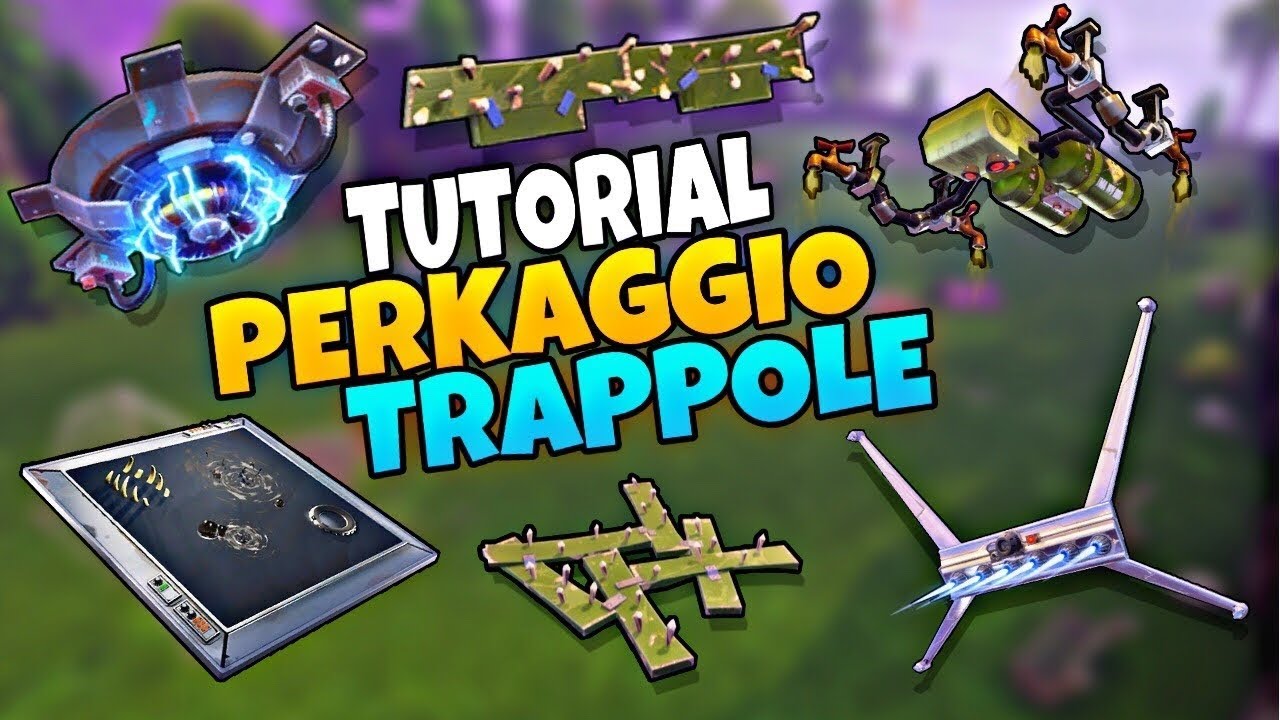 tutorial: perkaggio trappole fortnite salva il mondo - YouTube