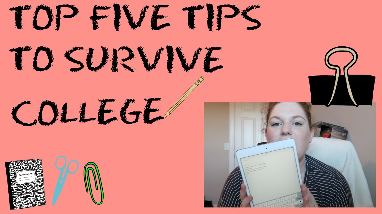 Top Five College Tips - YouTube