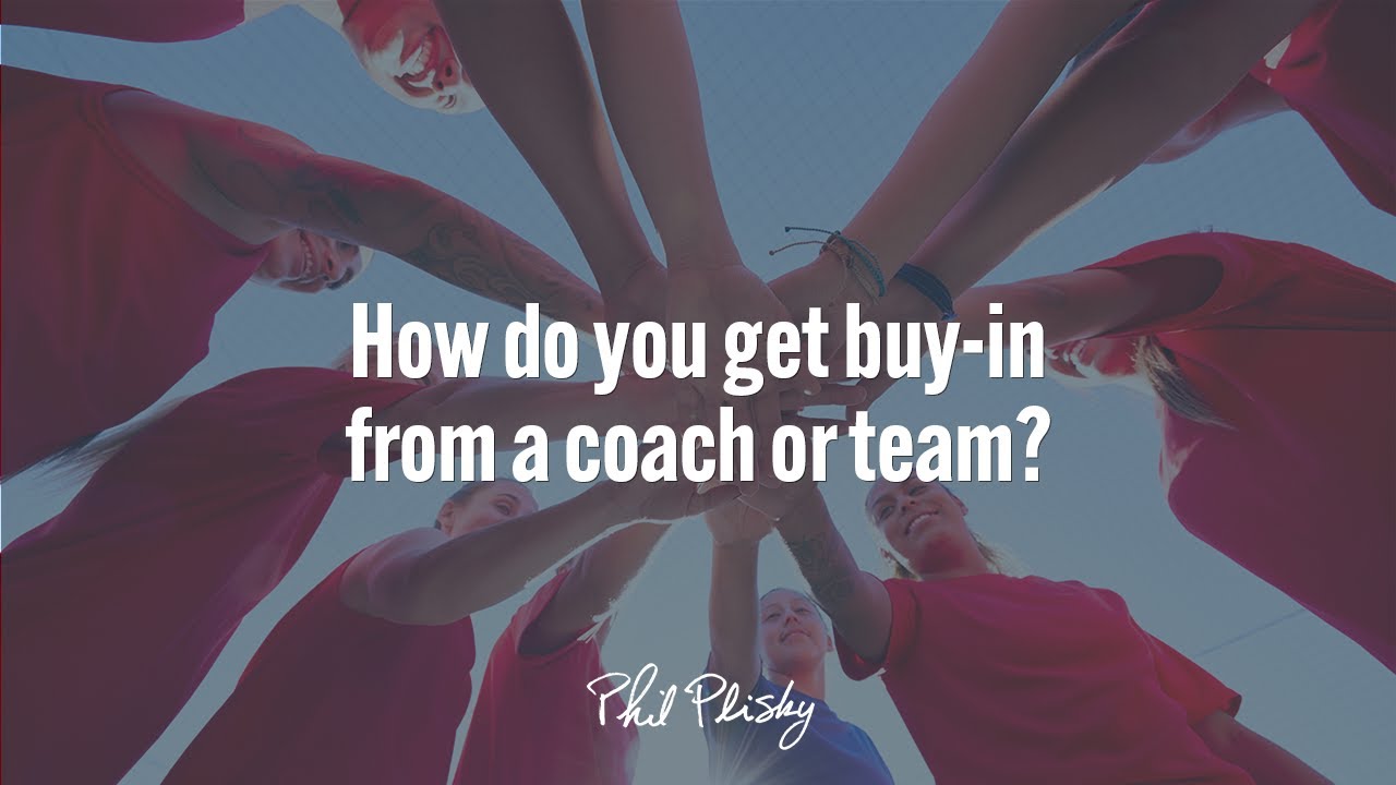 How do you get buy-in from a coach or team? - YouTube