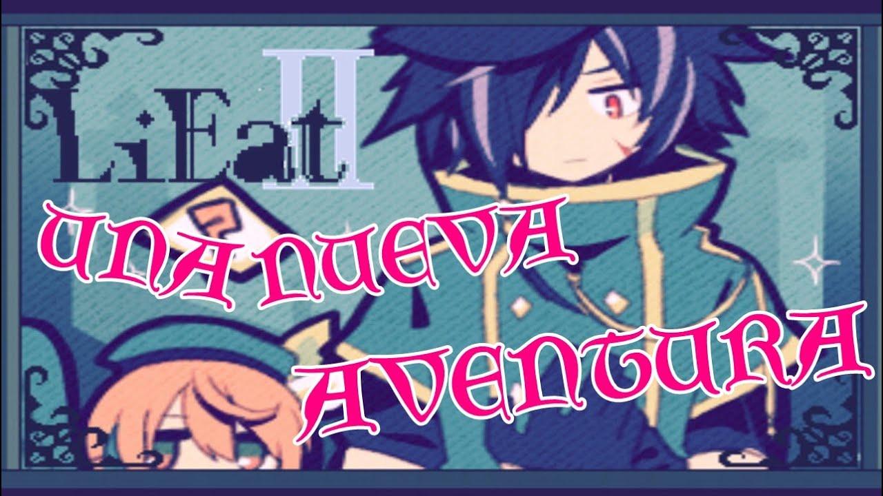 LiEat II - 01 Una nueva aventura - YouTube