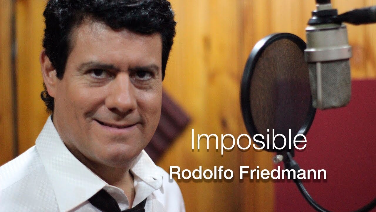 Imposible Video Oficial - Rodolfo Friedmann y Sergio Cuquejo - YouTube