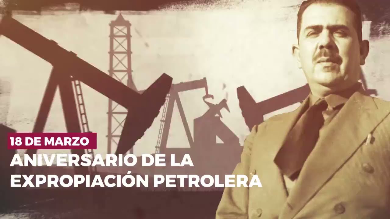 83 Aniversario de la Expropiación Petrolera - YouTube