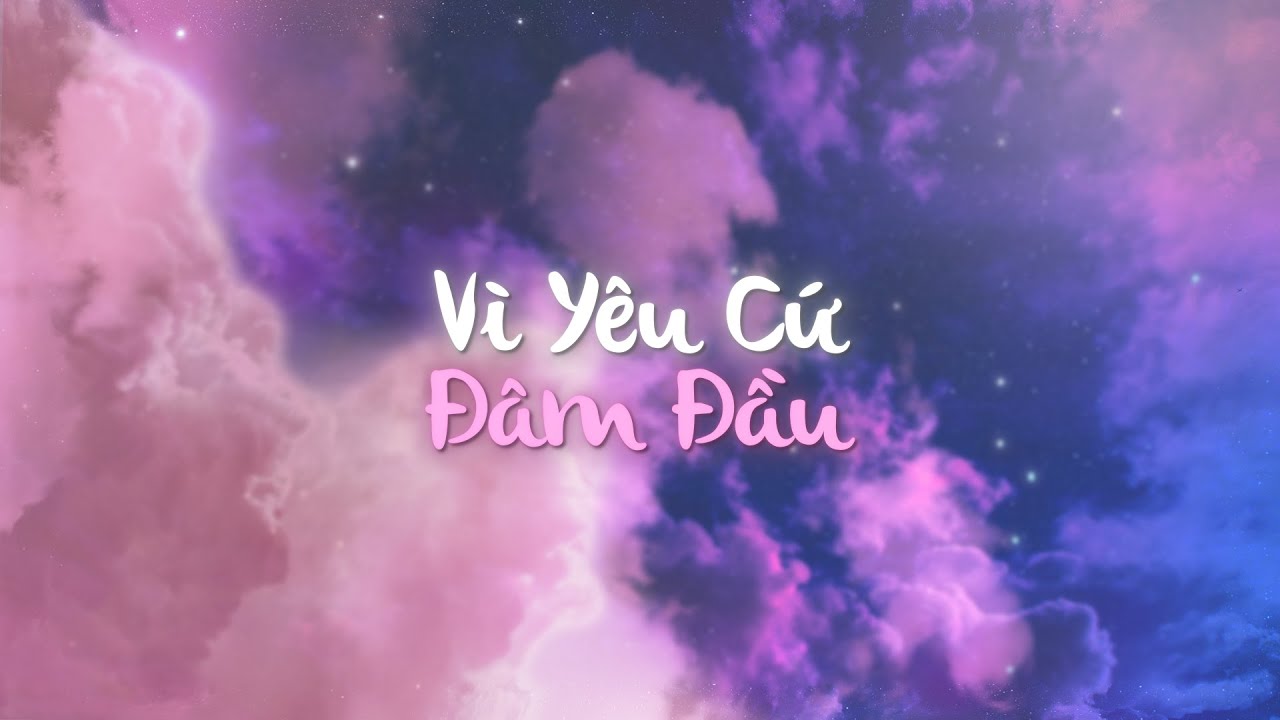 Vì Yêu Cứ Đâm Đầu Min Đen Justatee「hiếuk Remix」 Audio Lyrics Video