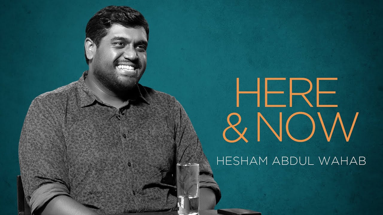 Hesham Abdul Wahab | Here & Now @wonderwallmedia - YouTube