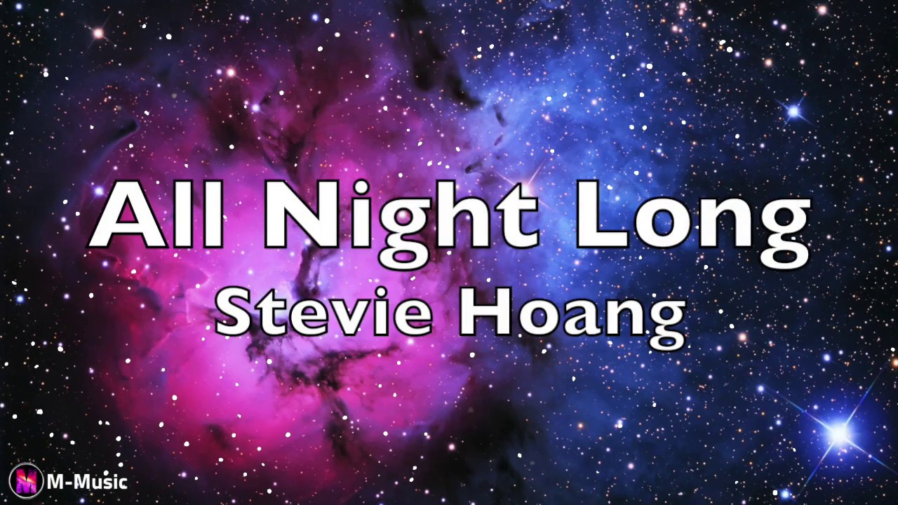 Stevie Hoang - All Night Long (Lyric Video) - YouTube