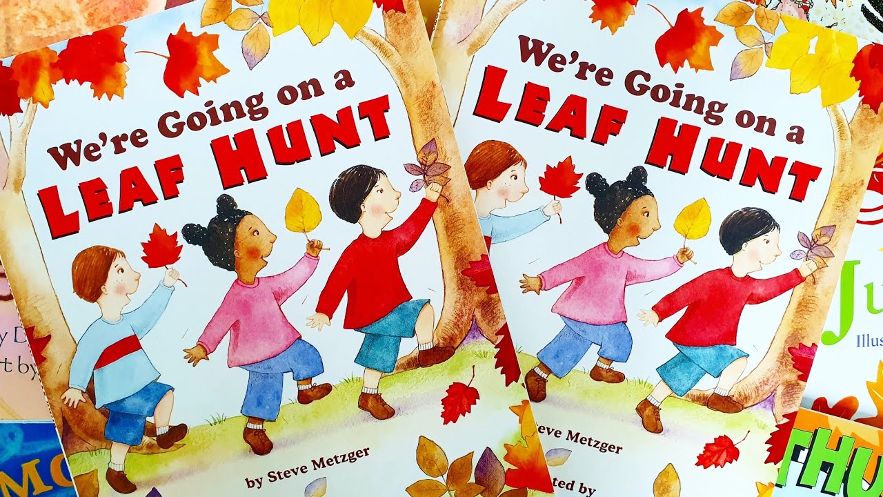 We’re Going on a Leaf Hunt by Steve Metzger | Read Aloud by Mr. Andre ...