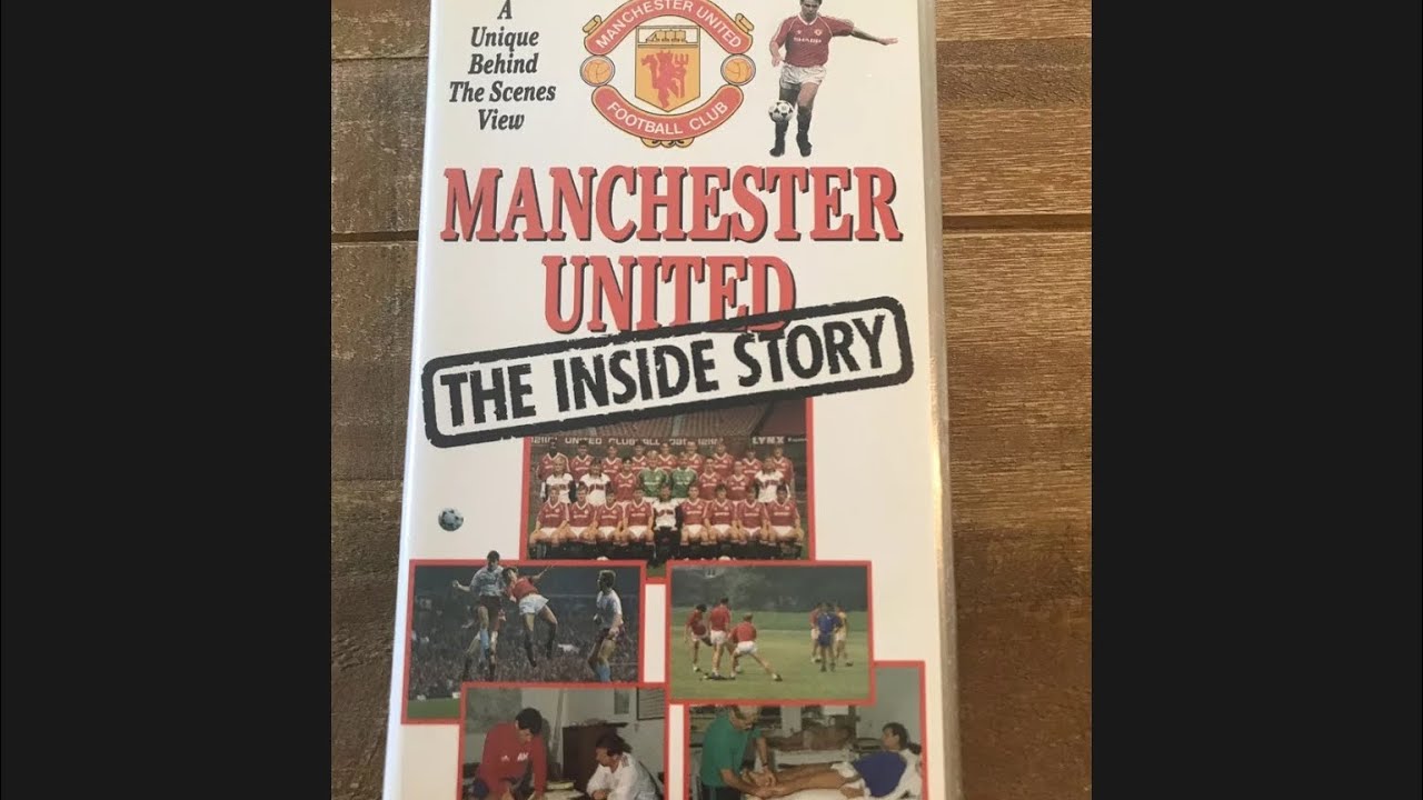 Manchester United The Inside Story 1989 The Video Collection FULL ...