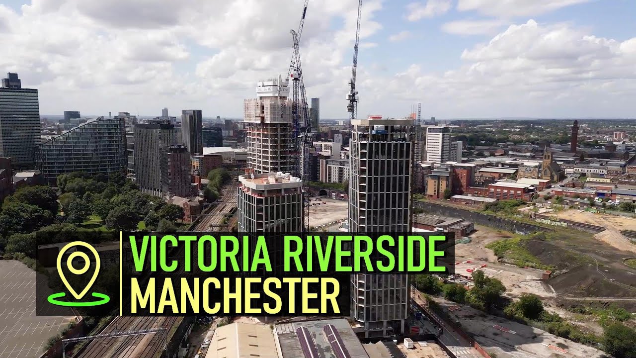 JUST MY DRONE // VICTORIA RIVERSIDE MANCHESTER CONSTRUCTION - YouTube