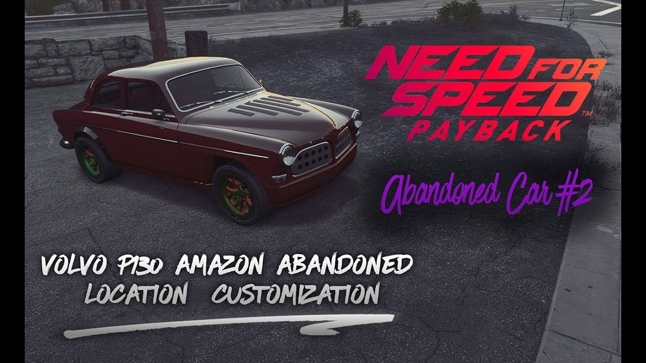 NFS Payback Abandoned Car #2 - Location Guide + Gameplay - Volvo Amazon ...