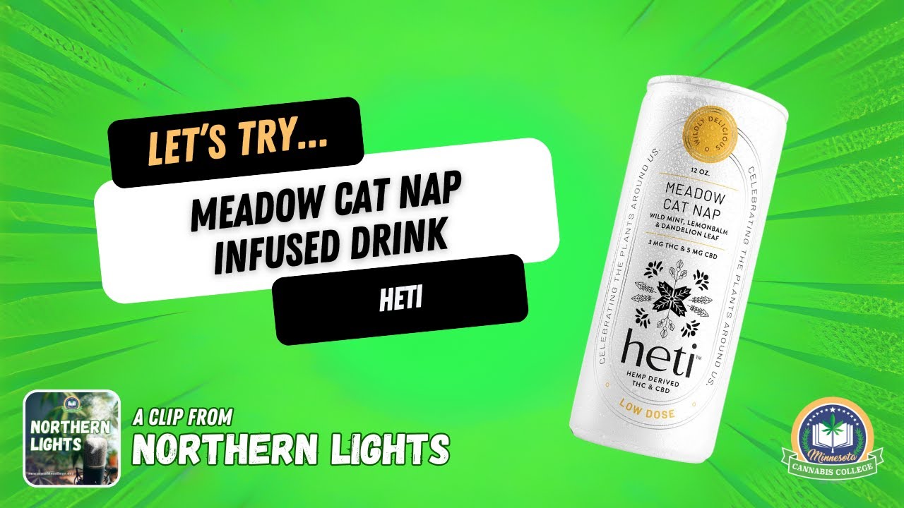 Let's Try: Meadow Cat Nap Infused Drink (Heti) | Northern Lights Pod ...