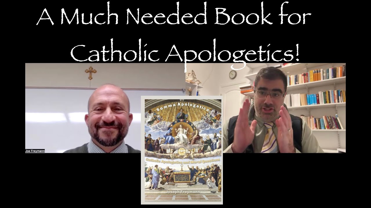 A Much Needed Book on Catholic Apologetics with Joseph Freymann - YouTube