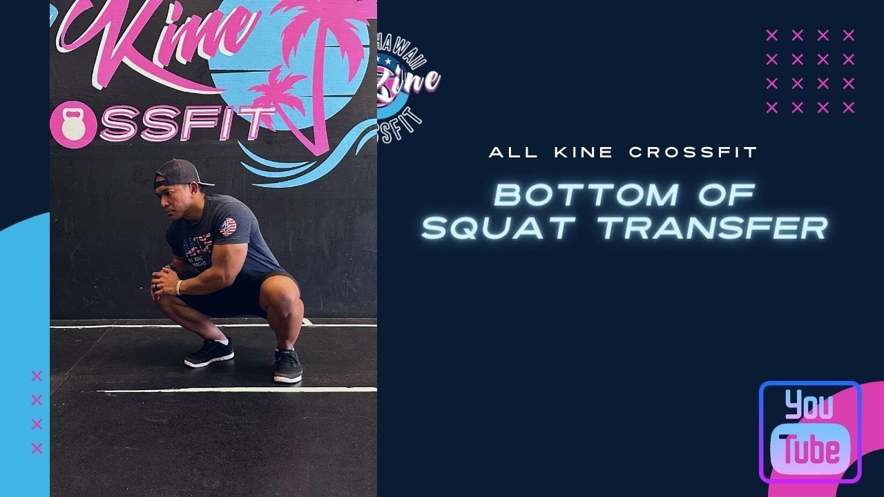 Bottom of Squat Transfer - YouTube