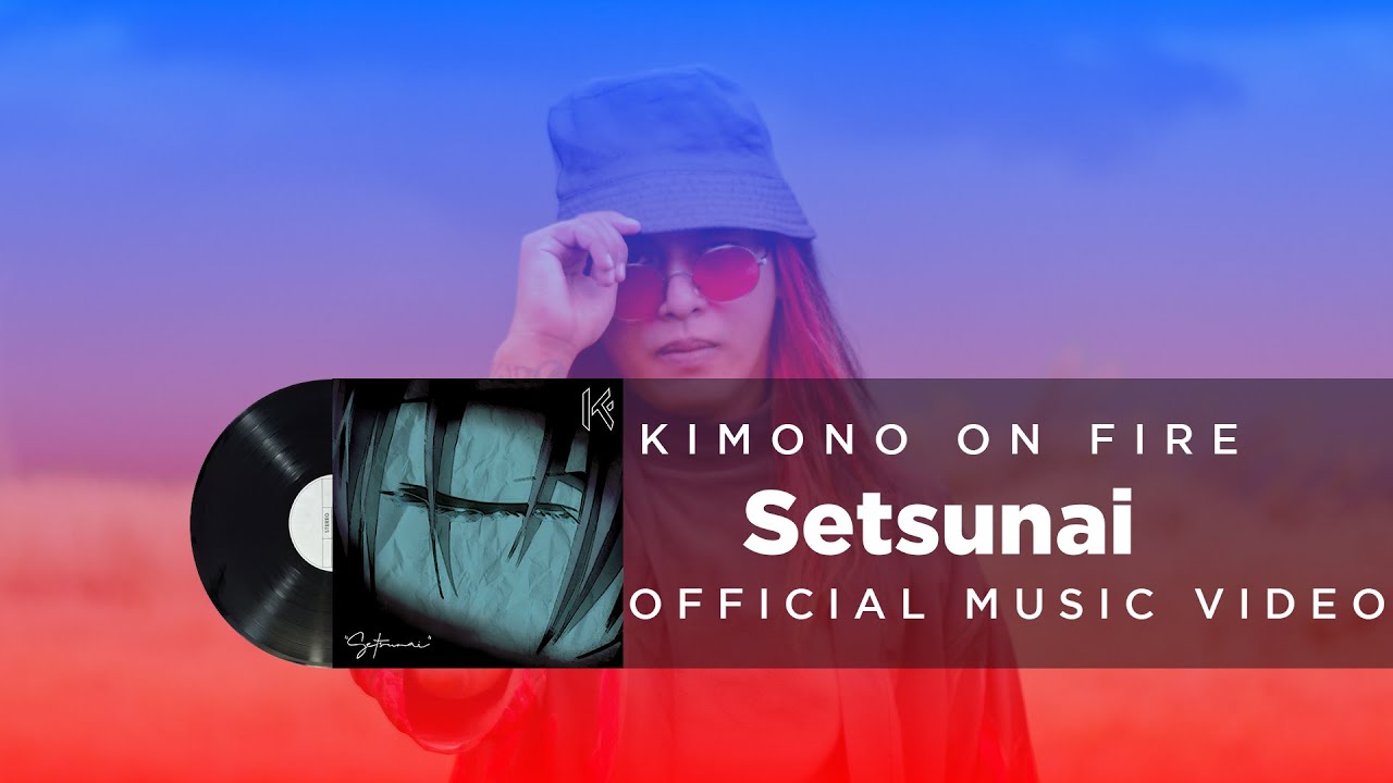 Kimono on Fire - Setsunai (Official Music Video) - YouTube
