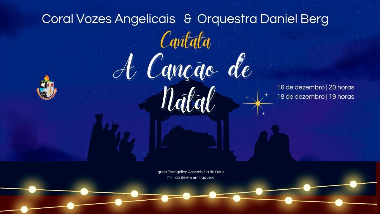 A CANÇÃO DE NATAL - CORAL VOZES ANGELICAIS & ORQUESTRA DANIEL BERG ...