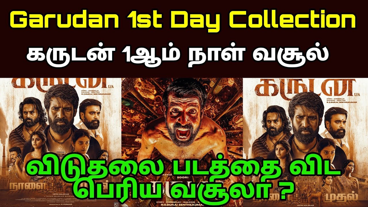 Garudan Soori Movie 1st Day Collection - Karudan , Aranmanai 4 , PT Sir ...