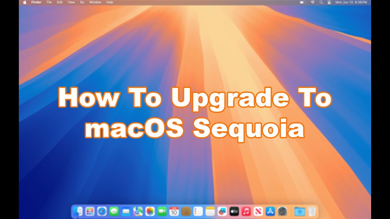 How To Upgrade Mac To macOS Sequoia/How To Install macOS Sequoia On Mac ...