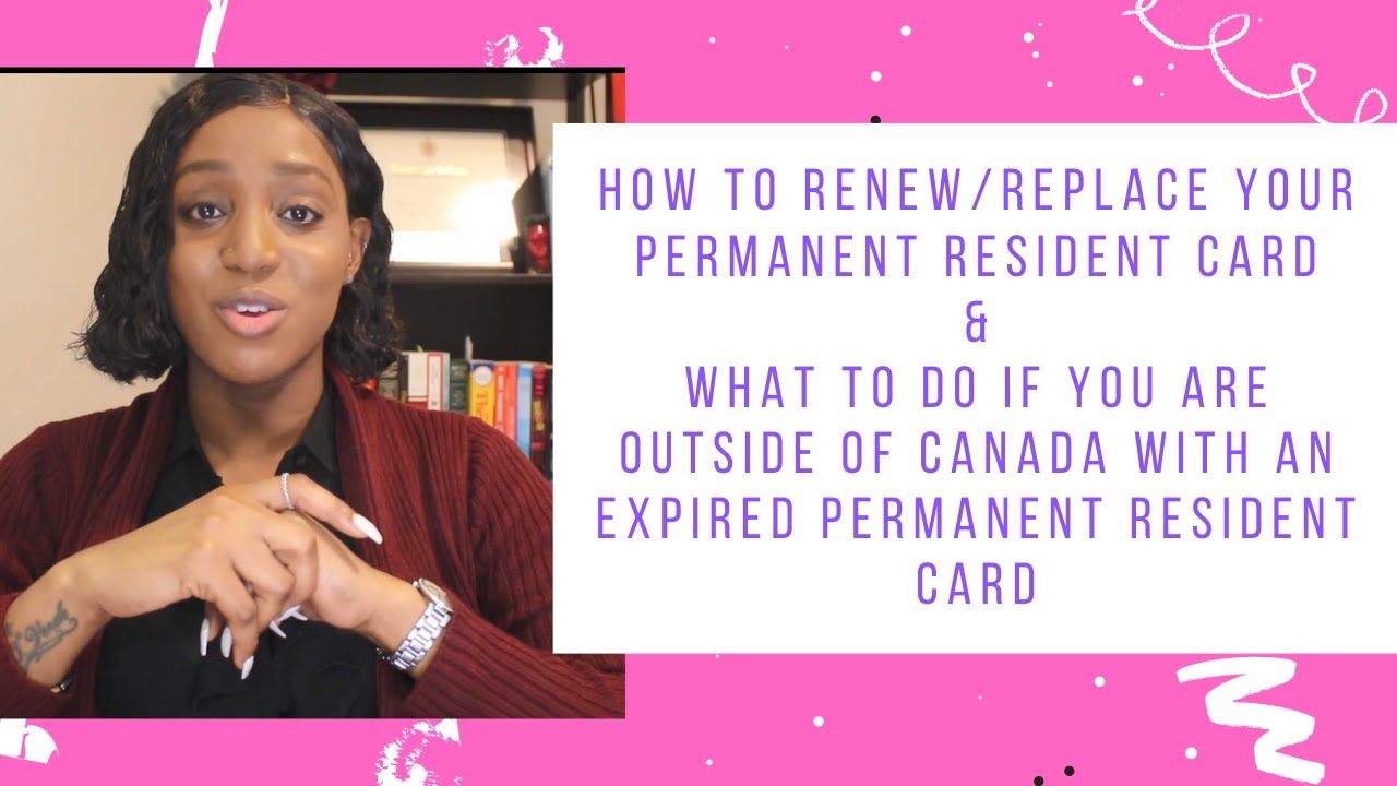 How To Renew Or Replace Permanent Resident Card What You Should Know how-to-renew-or-replace-permanent-resident-card-what-you-should-know