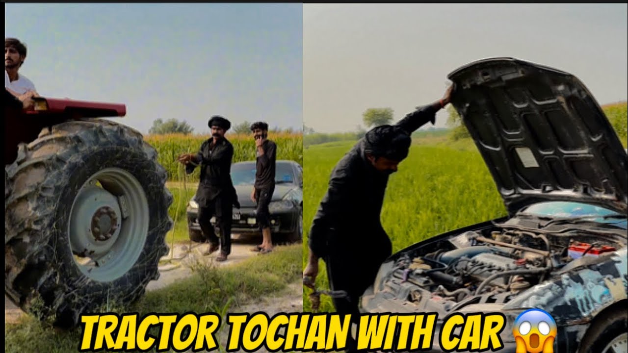 Tracter Tochan With Car Part 2 | Tochan Remake Video Shooting Vlog ...