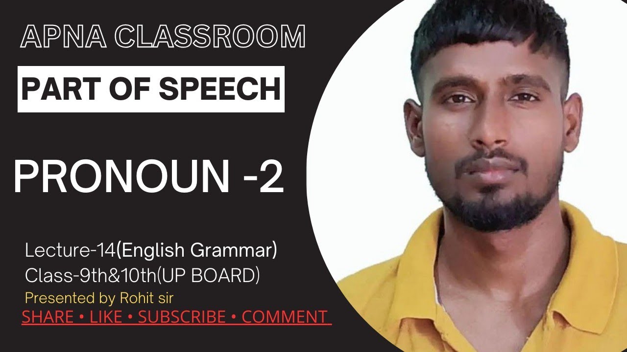 Class -14 Part Of Speech-(Pronoun -2) For Class 9th, 10th By Rohit Sir ...