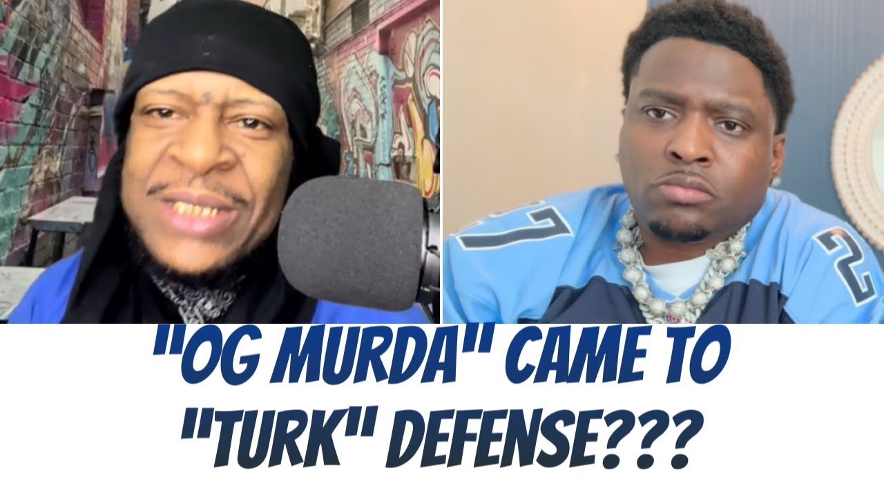 "OG MURDA" CAME TO "TURK" DEFENSE??? - YouTube