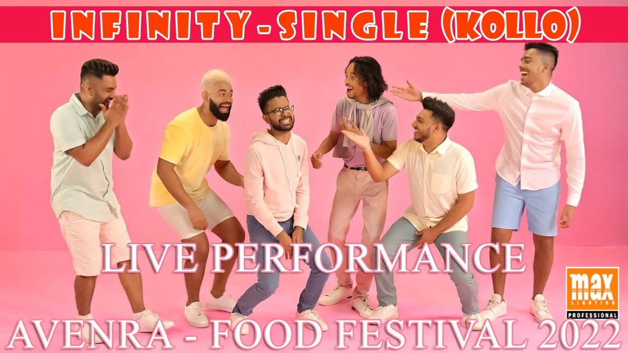 Avenra Garden Street Food Festival - 2022 - Infinity - Single Kollo Live - YouTube