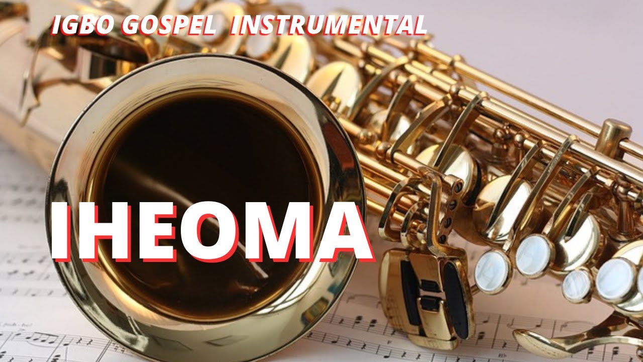 IGBO GOSPEL BEAT INSTRUMENTAL [IHEOMA] 2023 BEST GOSPEL INSTRUMENTAL ...