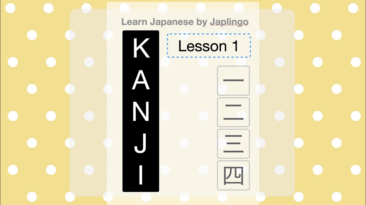 Kanji Lesson 1 - YouTube