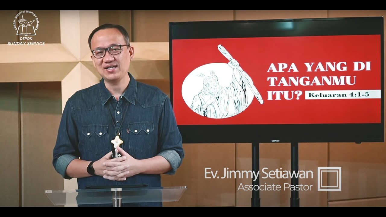 Questioned By God minggu ke-7 "Apa Yang Di Tanganmu Itu?" - Ev. Jimmy ...