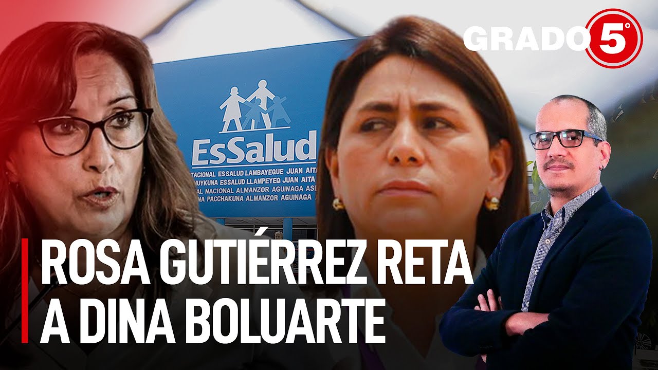 Rosa Gutiérrez reta a Dina Boluarte | Grado 5 con David Gómez ...