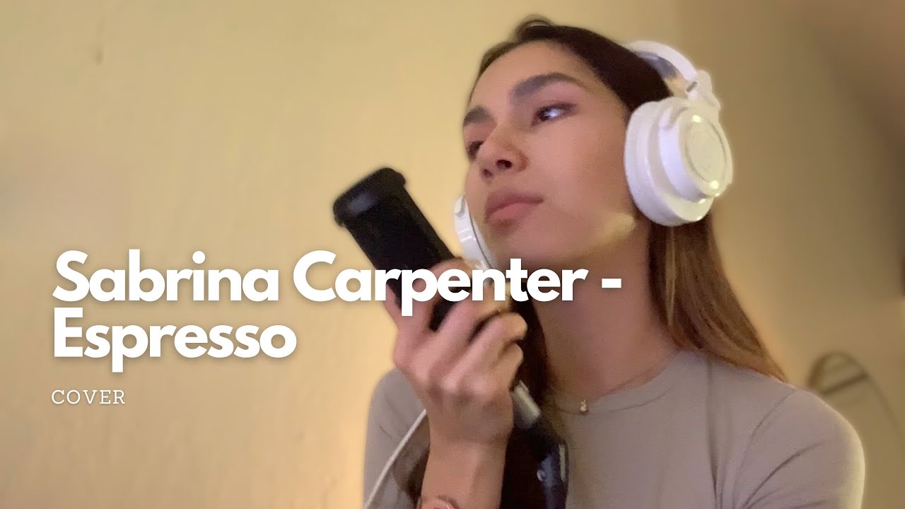 Sabrina Carpenter - Espresso (Cover) - YouTube