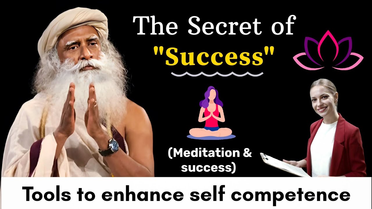 How to enhance our competence and be successful? Meditation & Success ...