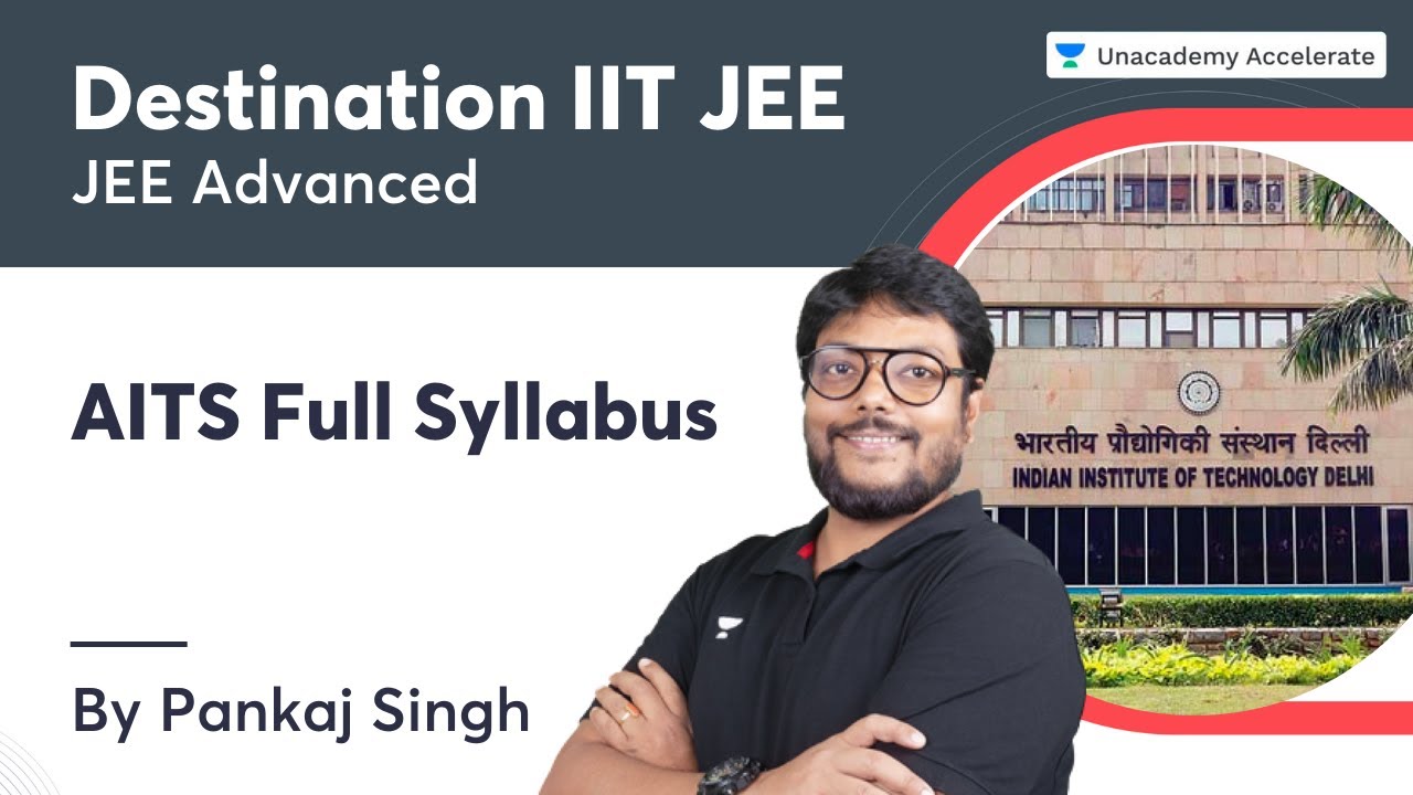 AITS Full Syllabus for JEE | Destination IIT JEE | Pankaj Singh ...
